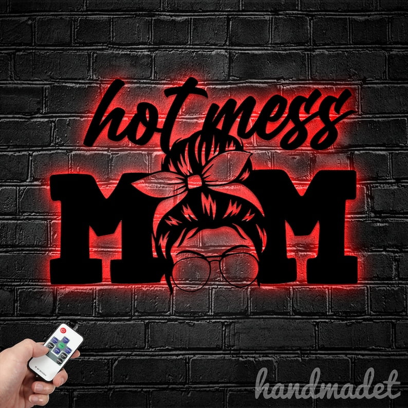 Handmadetneonsign Custom Hot Mess Mom Metal Sign Wall Art LED Light ...