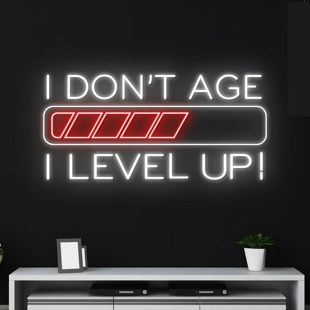 Handmadetneonsign Custom I Don't Age I Level Up Neon Sign, Progress Bar ...