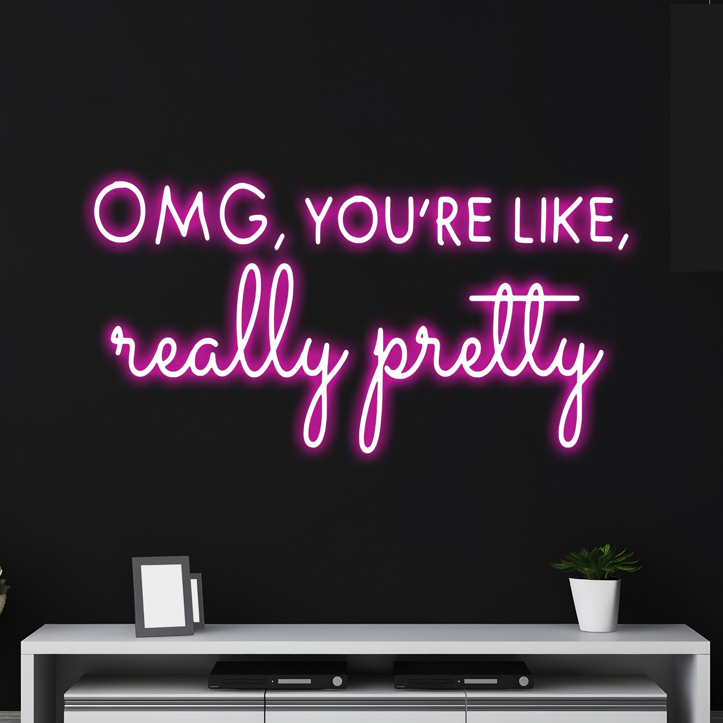 Handmadetneonsign Custom OMG, You're Like, Really Pretty Neon Sign ...