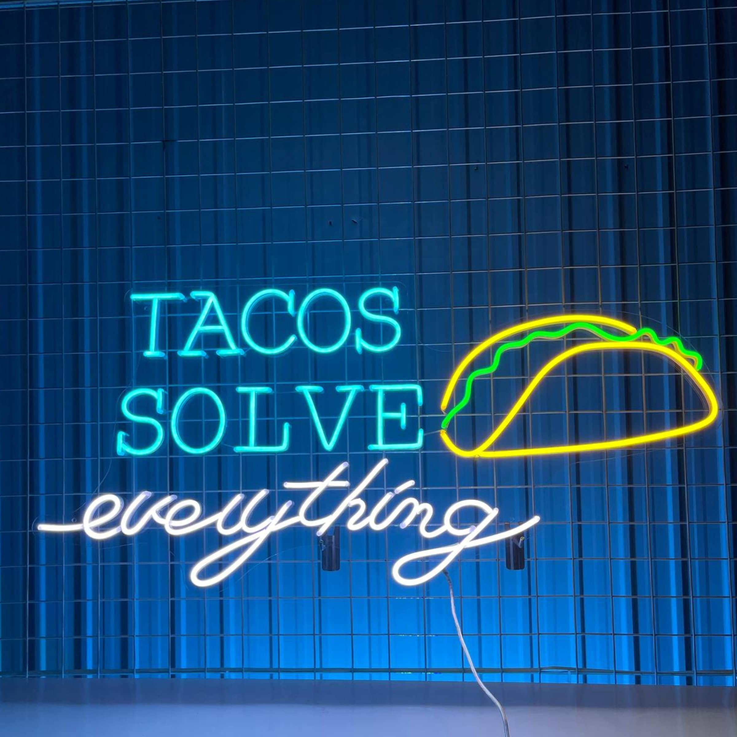 Handmadetneonsign Custom Tacos Solve Everything Neon Sign, Mexico Tacos ...