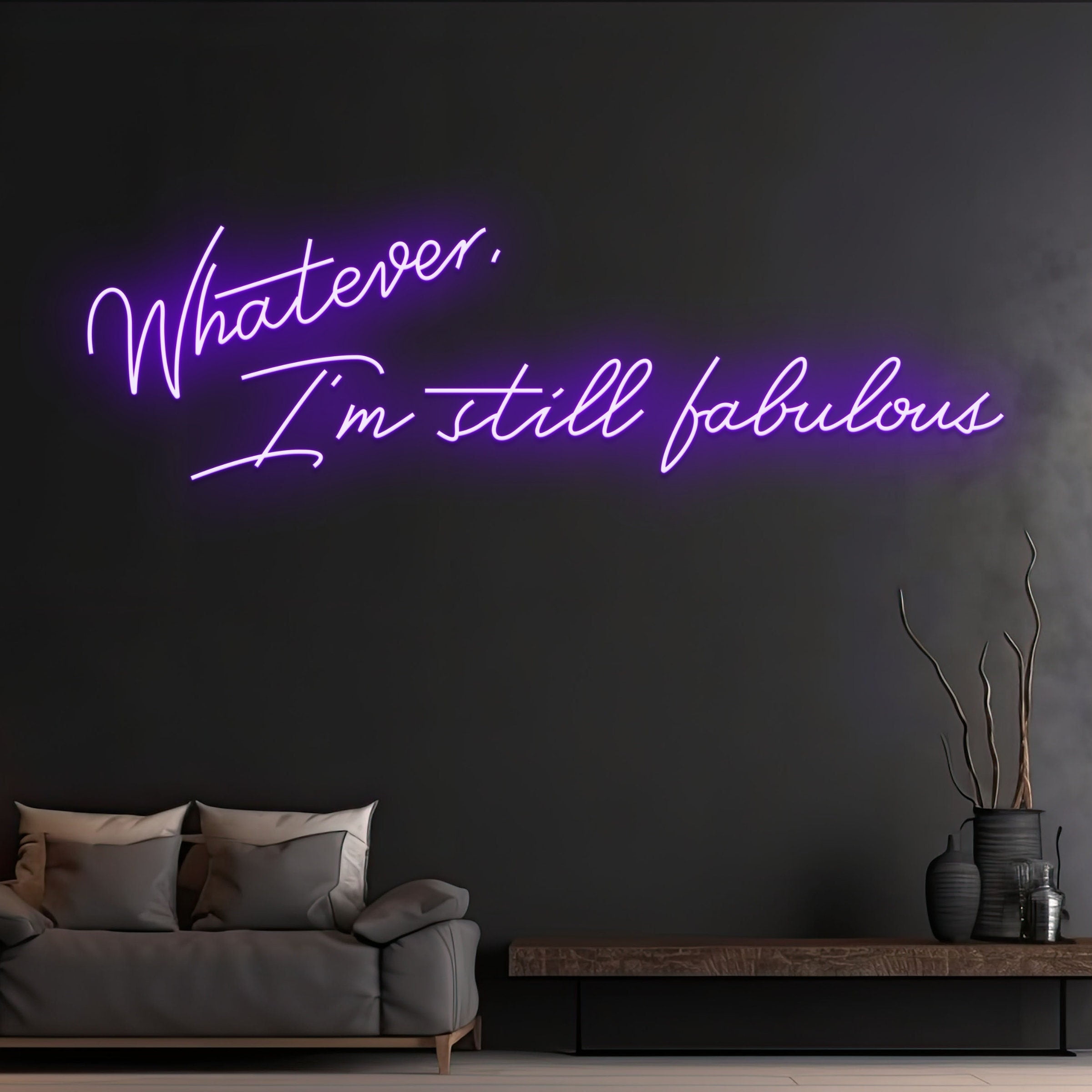 Handmadetneonsign Custom Whatever I'm Still Fabulous Neon Sign, Custom ...