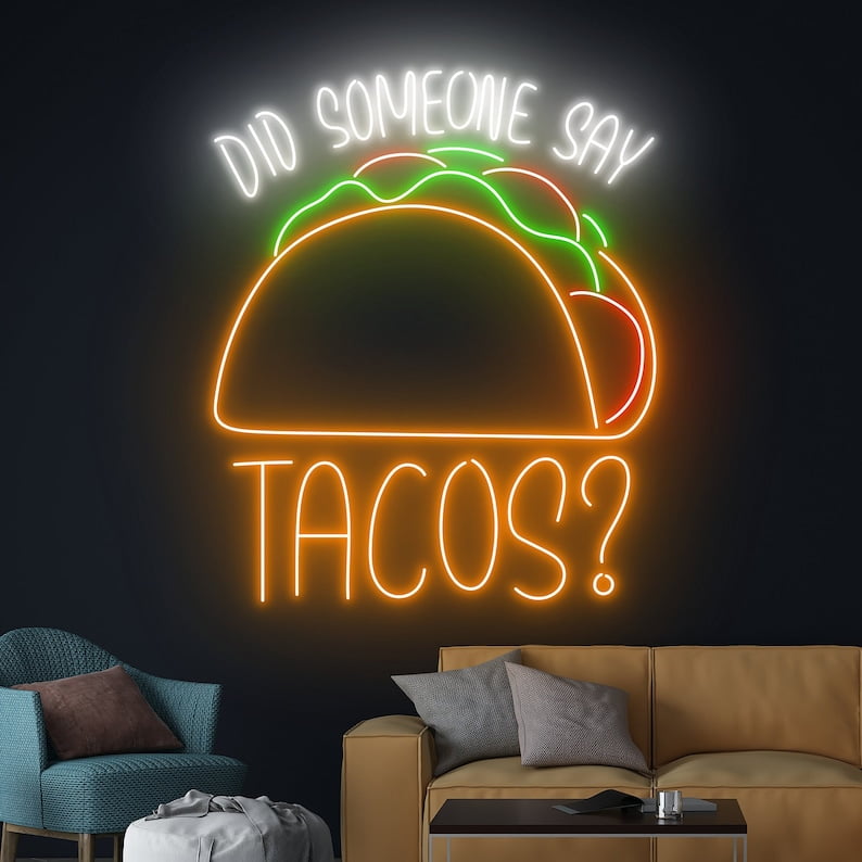 Handmadetneonsign Did Someone Say Tacos Neon Sign, Taco Neon Light ...