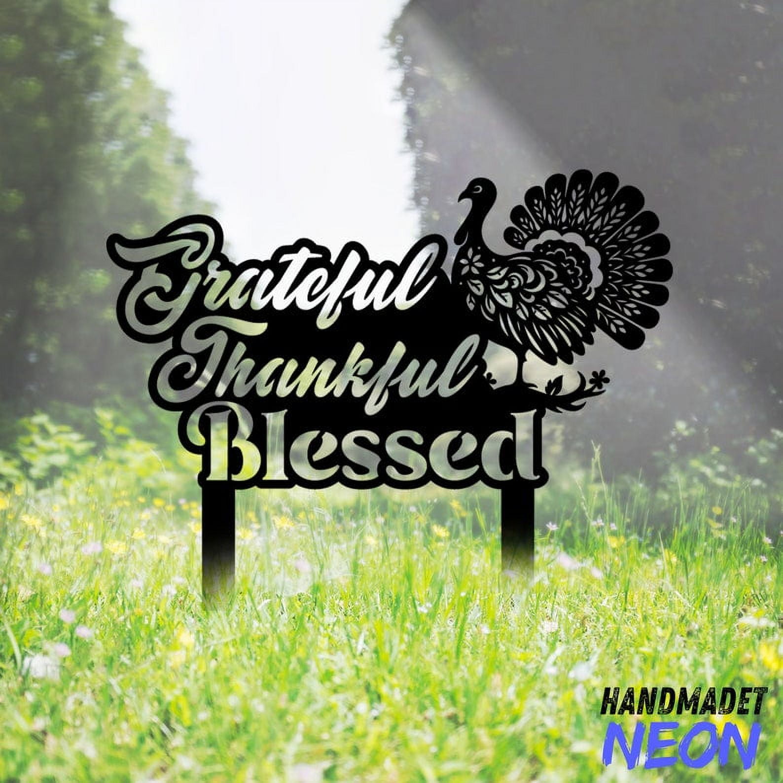Handmadetneonsign Grateful Thankful Blessed Metal Stake, Turkey Garden ...