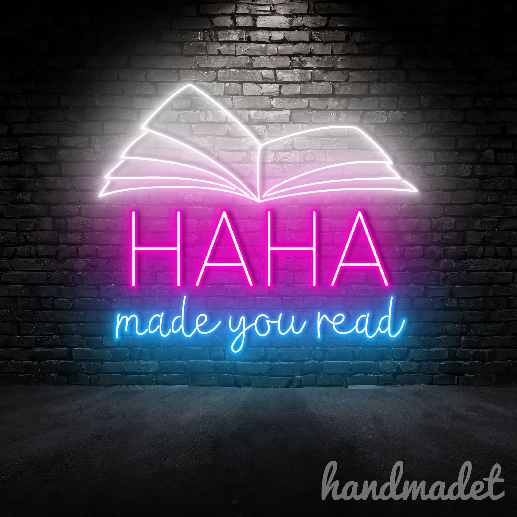 Handmadetneonsign Haha Made You Read Neon Sign, Bookish Wall Art Decor ...