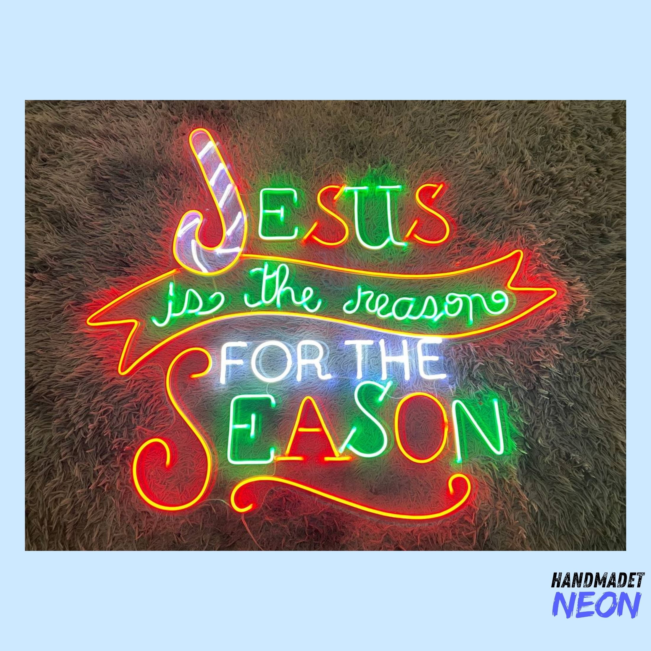 Handmadetneonsign Jesus Is The Season For The Season Neon Sign, Jesus ...