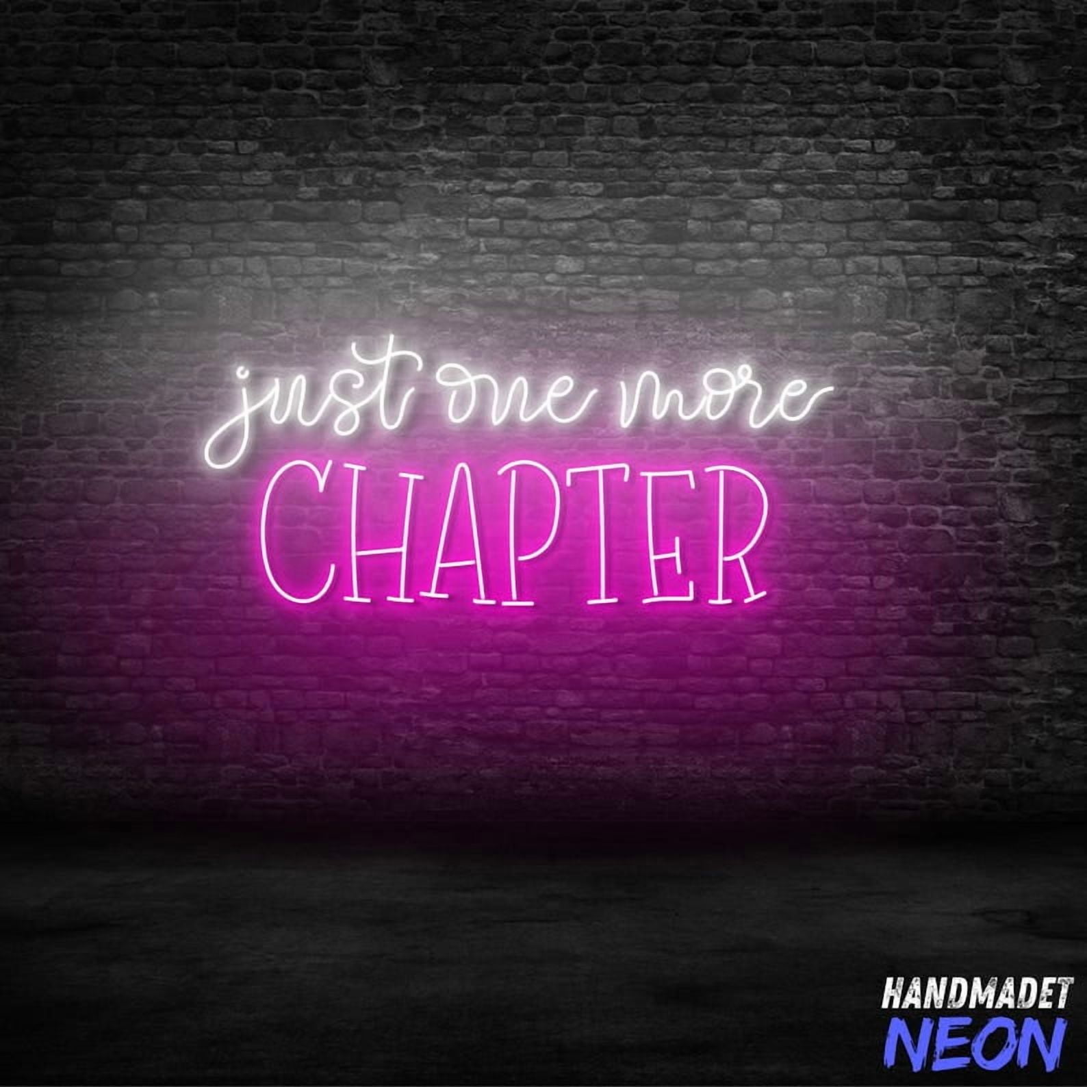 Handmadetneonsign Just One More Chapter Neon Sign, LED Wall Light for ...