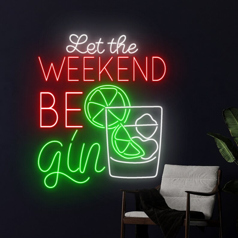 Handmadetneonsign Let The Weekend Be Gin Neon Sign, Gin LED Light, Gin ...