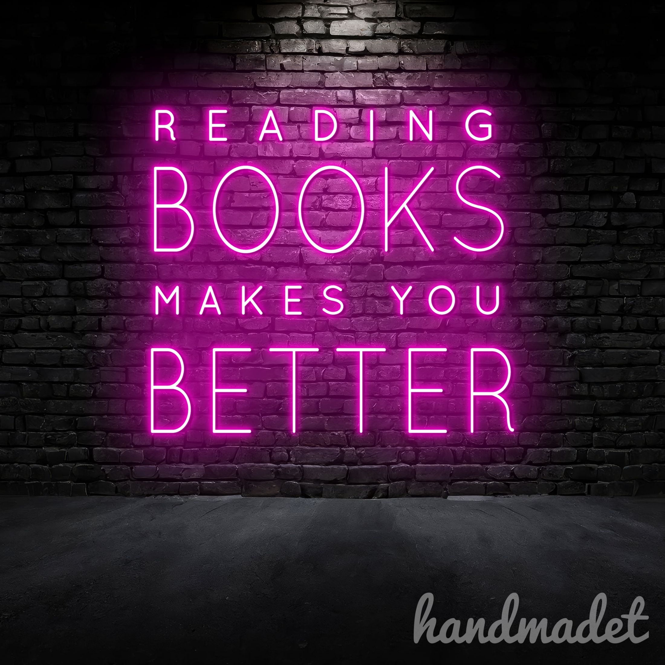Handmadetneonsign Reading Books Makes You Better Neon Sign, Bookworm ...