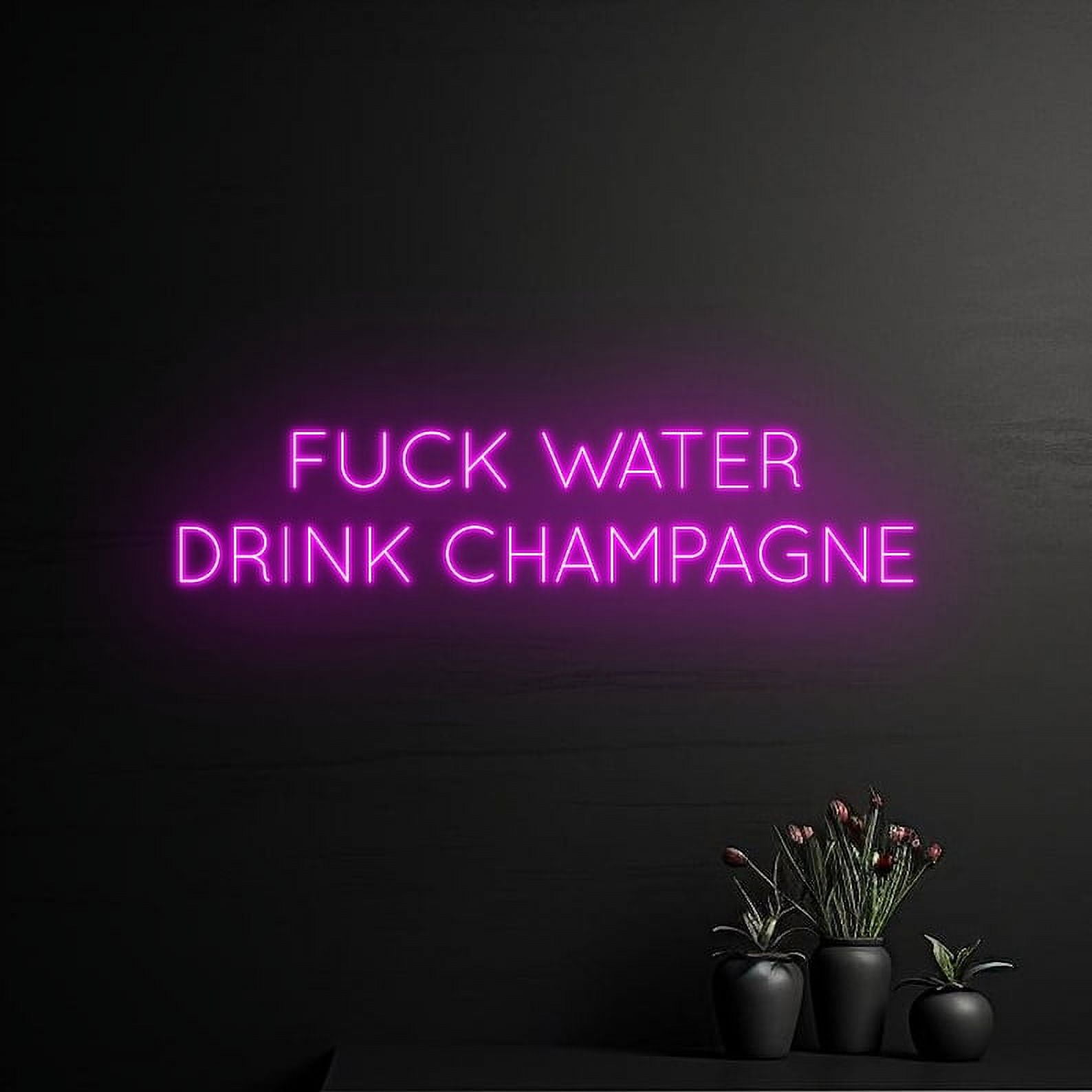 Handmadetneonsign Save Water Drink Champagne Led Sign, Drink Champagne ...