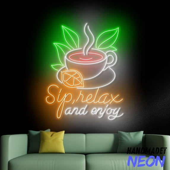 Handmadetneonsign Sip, Relax And Enjoy Neon Sign, Hot Tea Led Sign, Tea ...