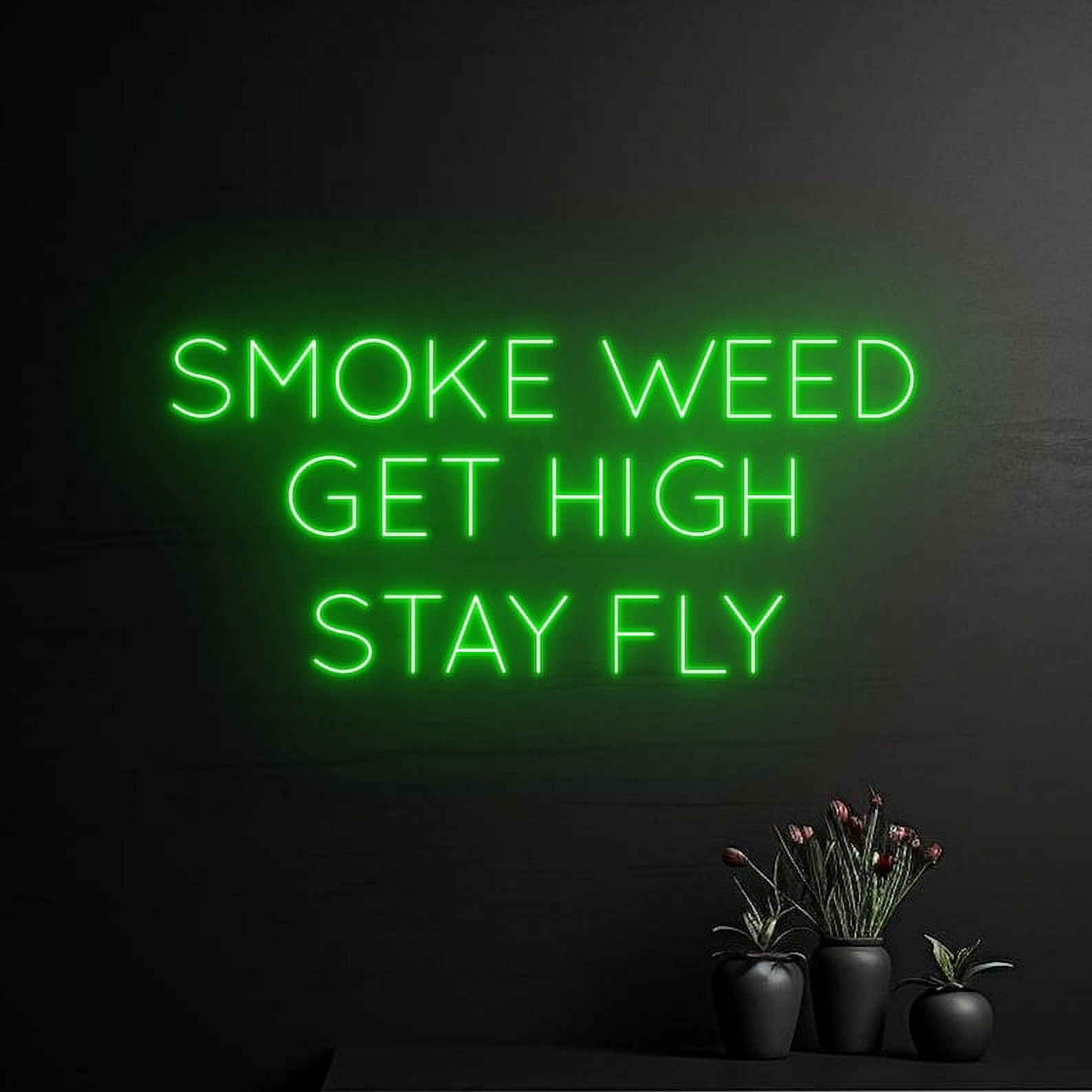Handmadetneonsign Smoke Weed Get High Stay Fly Neon Sign, Smoking LED ...