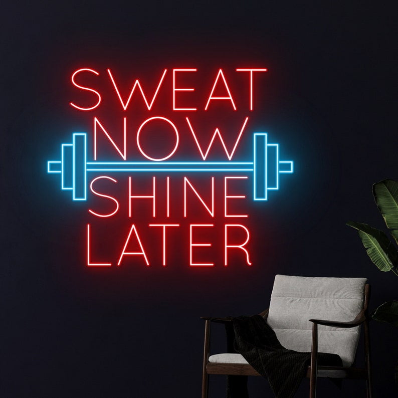Handmadetneonsign Sweat Now Shine Later Lifting The Weight Neon Sign ...