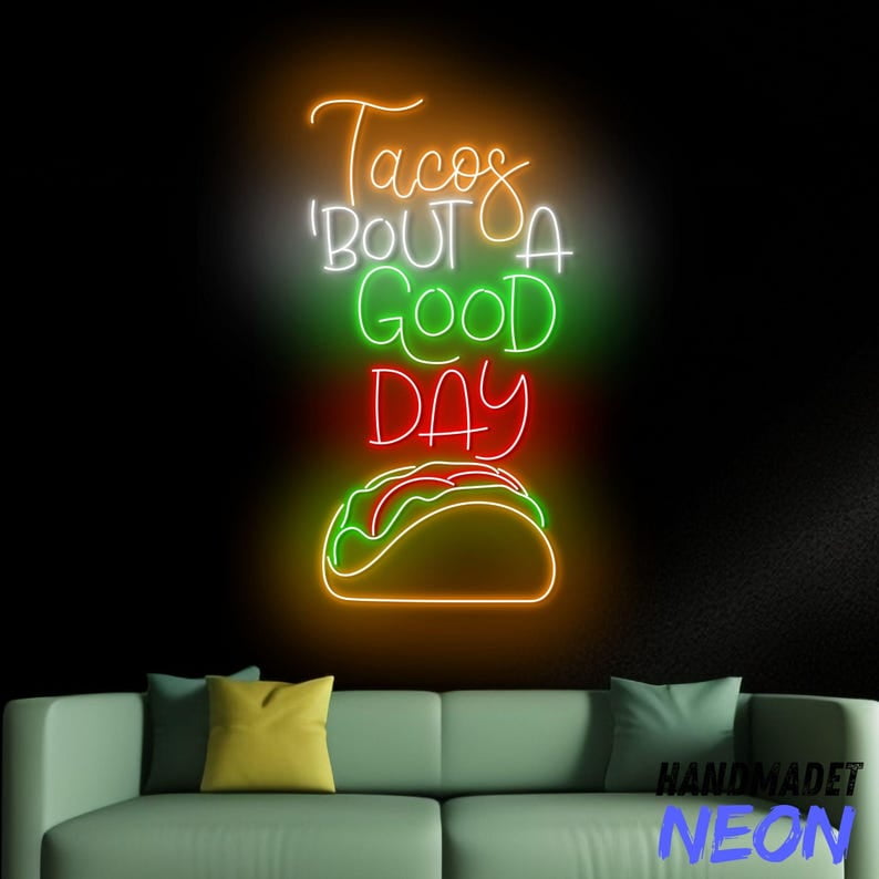 Handmadetneonsign Tacos Bout A Good Day Neon Sign, Mexican Tacos Led ...