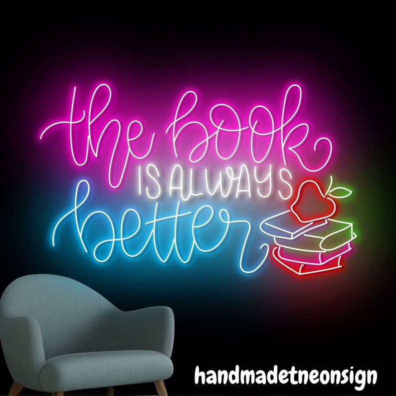 Handmadetneonsign The Book Is Always Better Neon Sign, Book Store Wall ...