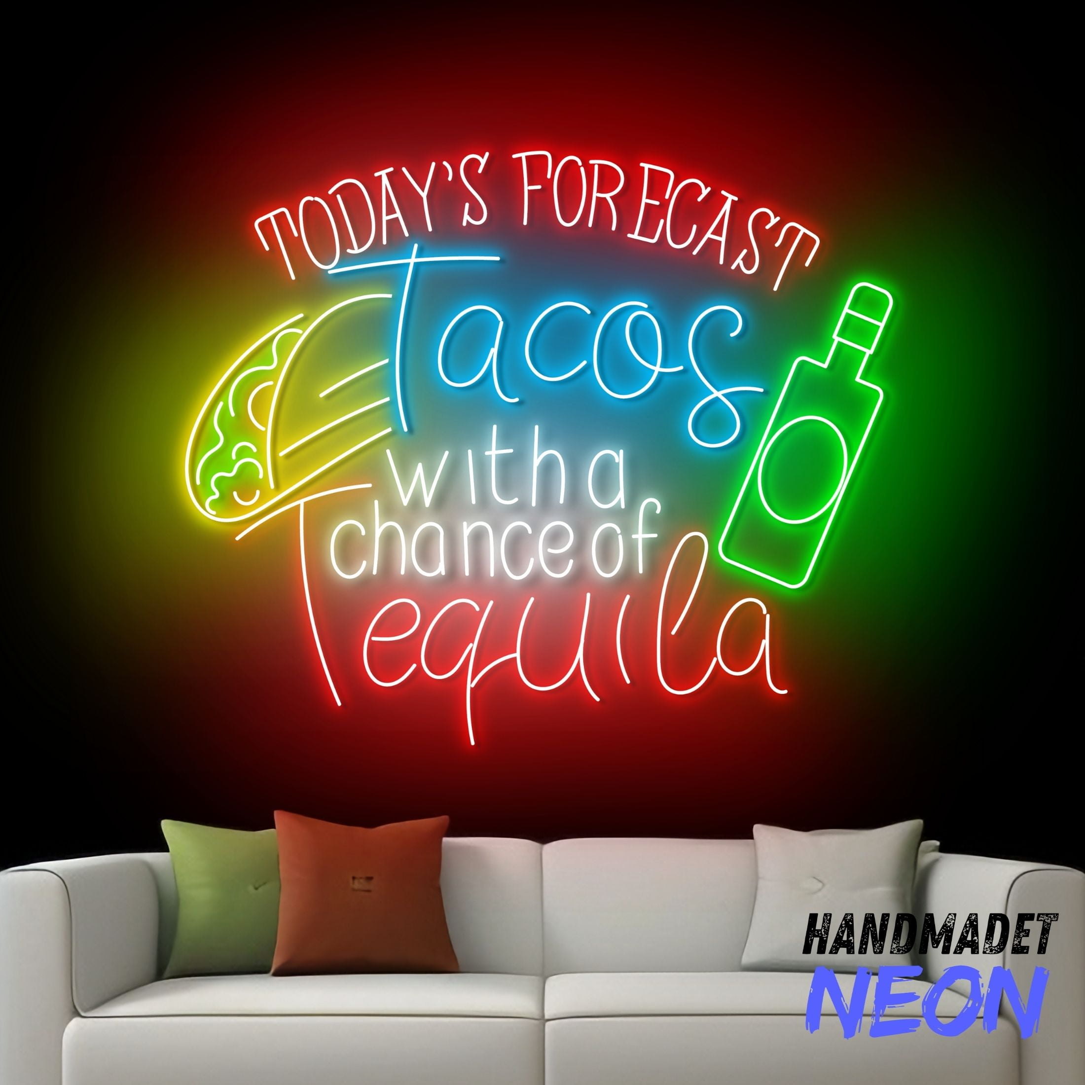 Handmadetneonsign Today's Forecast Tacos With A Chance Of Tequila Neon ...