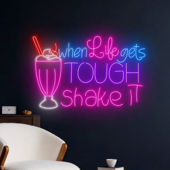 Handmadetneonsign When Life Gets Tough Shake It Neon Sign, Milkshakes ...