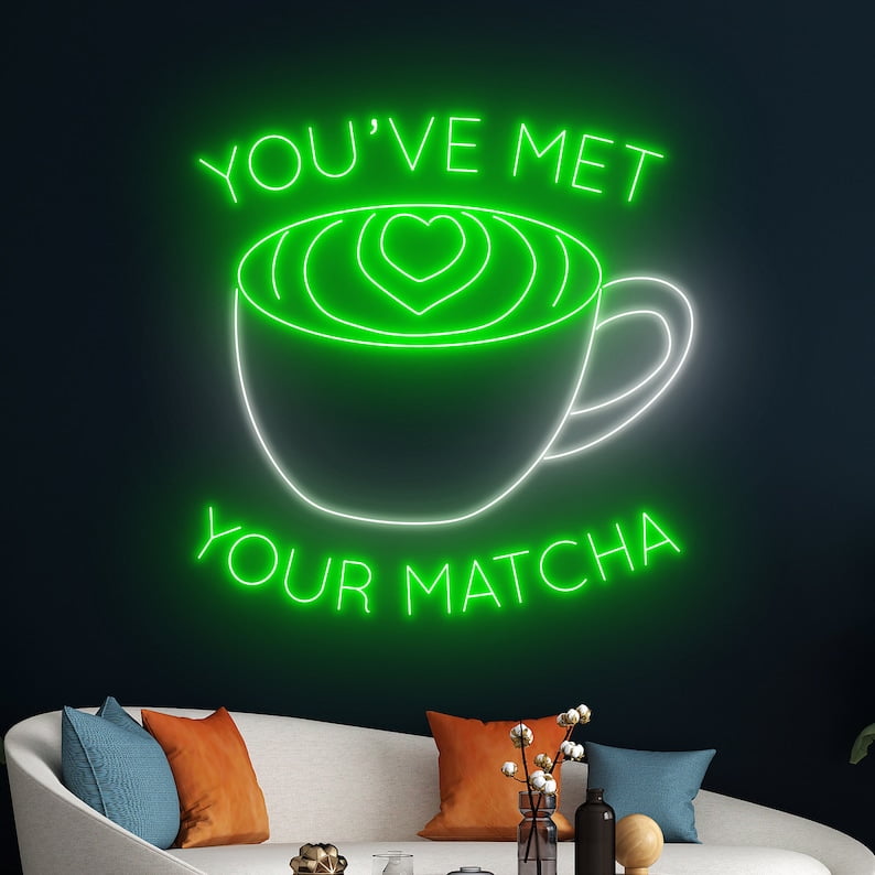 Handmadetneonsign You've Met Your Matcha Neon Sign, Custom Quote Neon ...