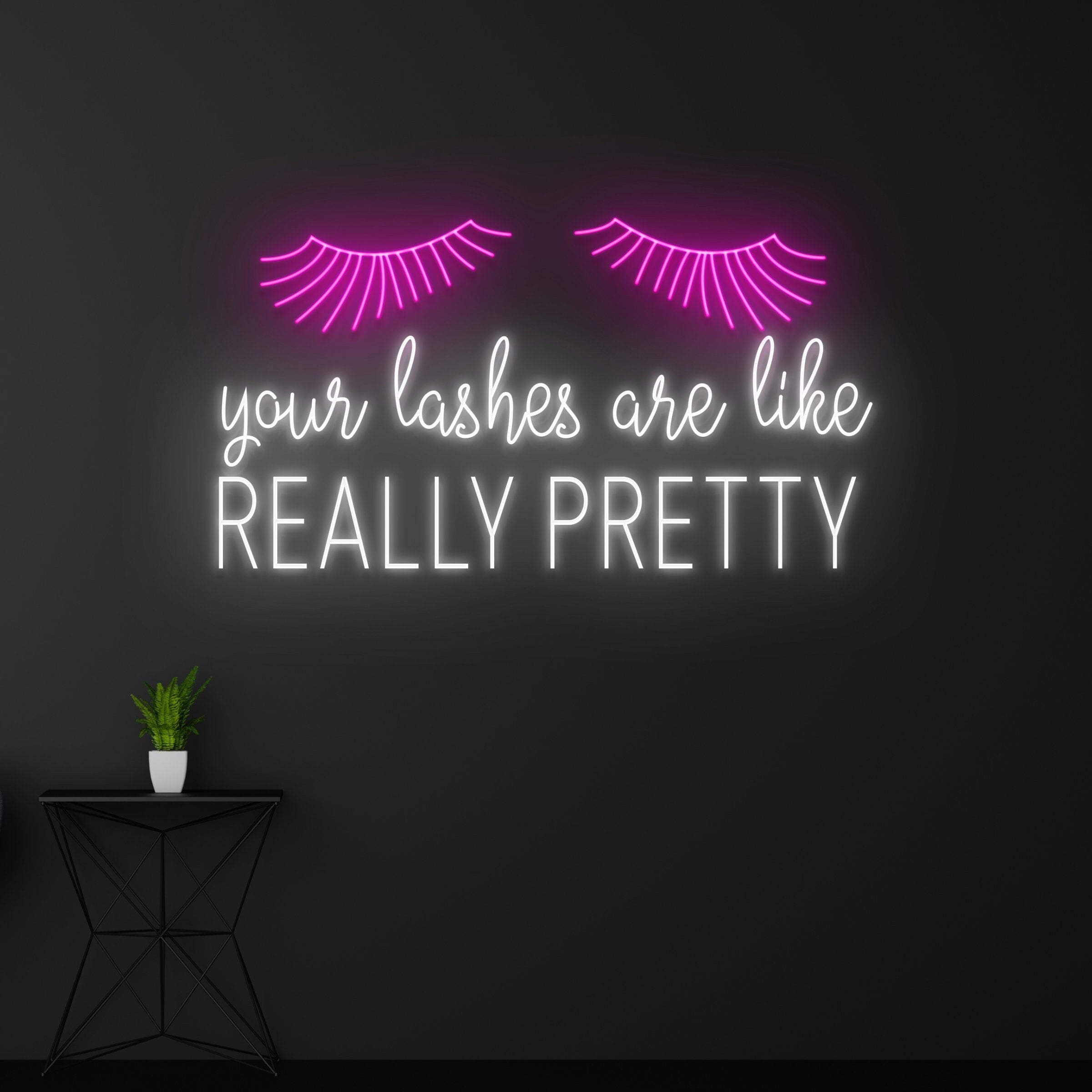 Handmadetneonsign Your Lashes Are Like Really Pretty Neon Sign Lashes