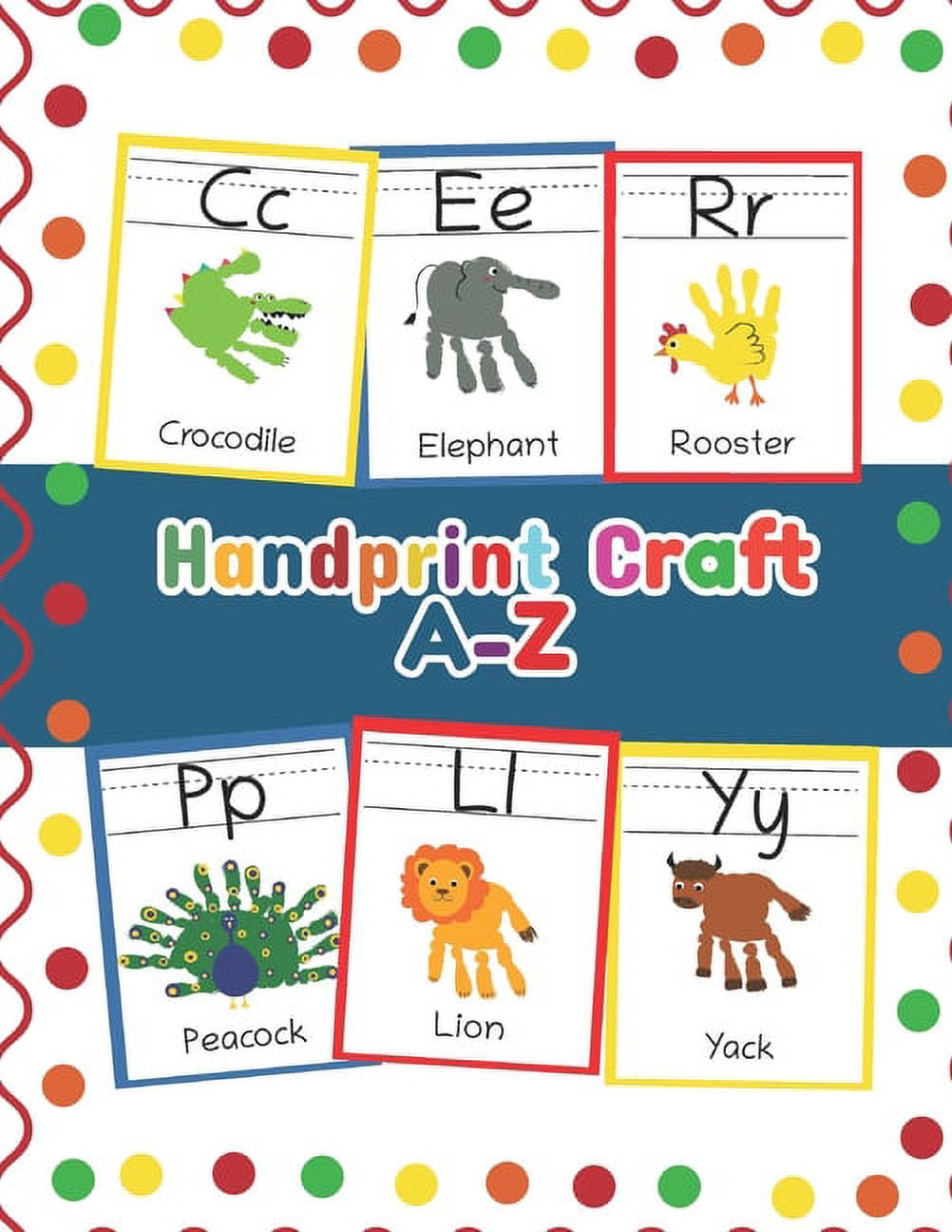Handprint Craft A-Z : ABC Animal Handprint End of the year activity ...