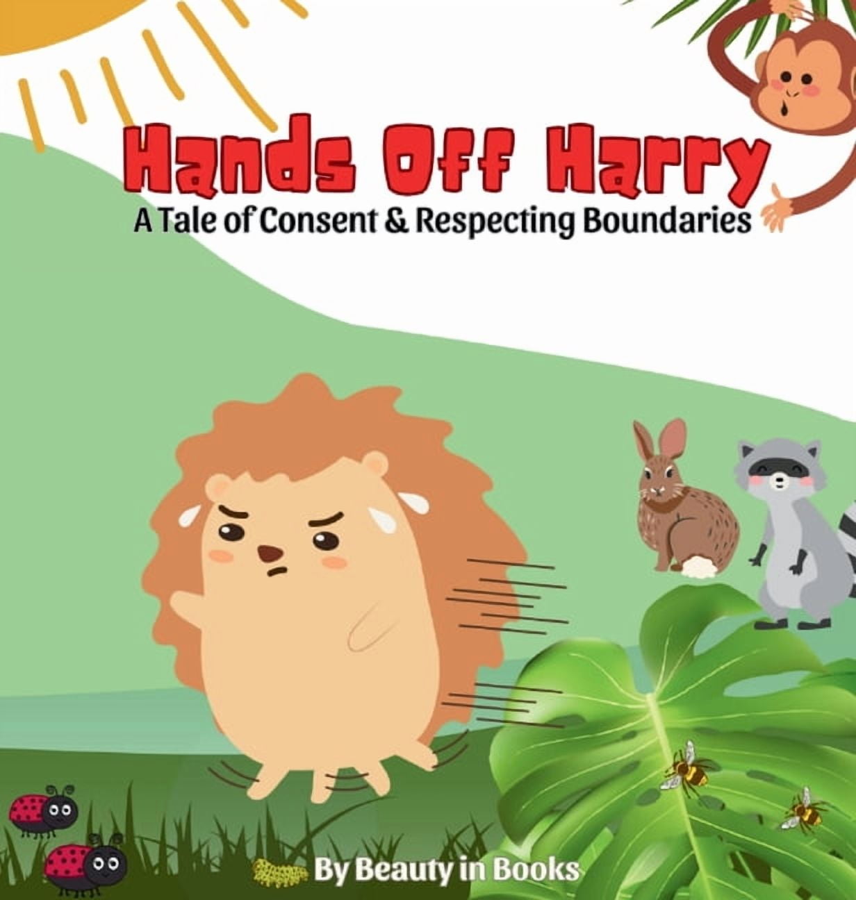 Hands Off Harry: A Tale of Consent & Respecting Boundaries, (Hardcover ...