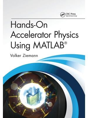 Hands-On Accelerator Physics Using MATLAB(R) - Walmart.com