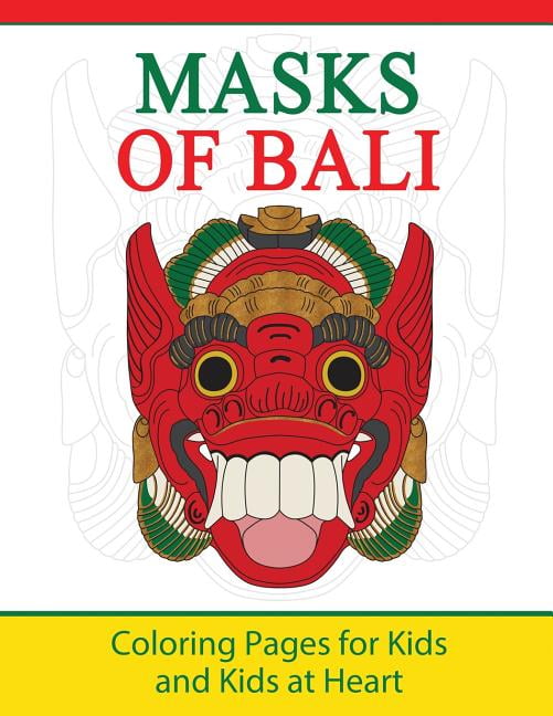 Hands-On Art History: Masks of Bali: Coloring Pages for Kids and Kids ...