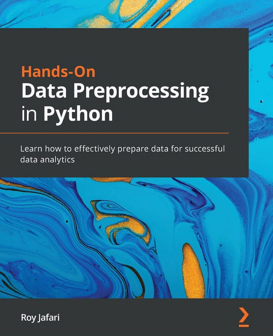 Hands-On Data Preprocessing in Python: Learn how to effectively prepare data for successful data ...