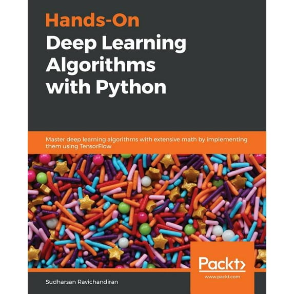 Hands-On Deep Learning Algorithms with Python (Paperback) - Walmart.com