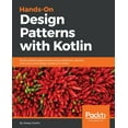 Hands-On Design Patterns with Kotlin (Paperback) - Walmart.com