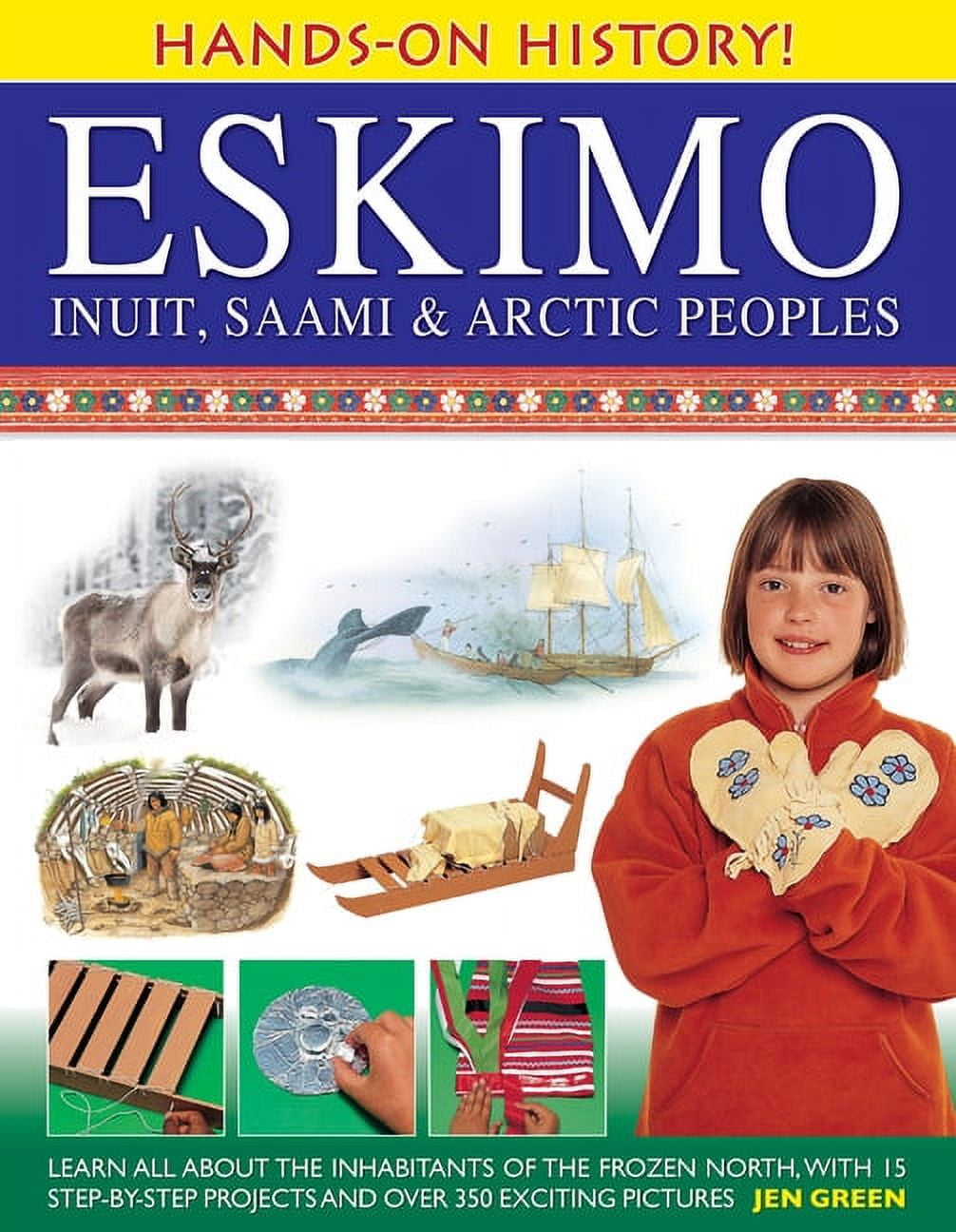 Hands-On History! Eskimo, Inuit, Saami & Arctic Peoples : Learn all ...