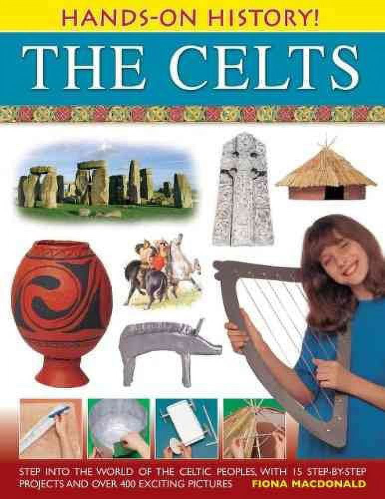 Hands-On History! The Celts : Step into the world of the Celtic peoples ...