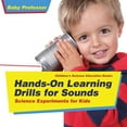 Hands-On Learning Drills for Sounds - Science Experiments for Kids ...