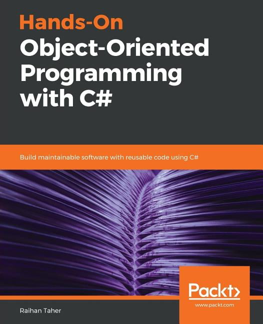Hands-On Object-Oriented Programming with C# (Paperback) - Walmart.com