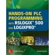 Hands-On Plc Programming with Rslogix 500 and Logixpro (Hardcover ...