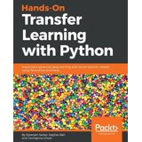 Hands-On Transfer Learning with Python: Implement advanced deep learning and neural network ...