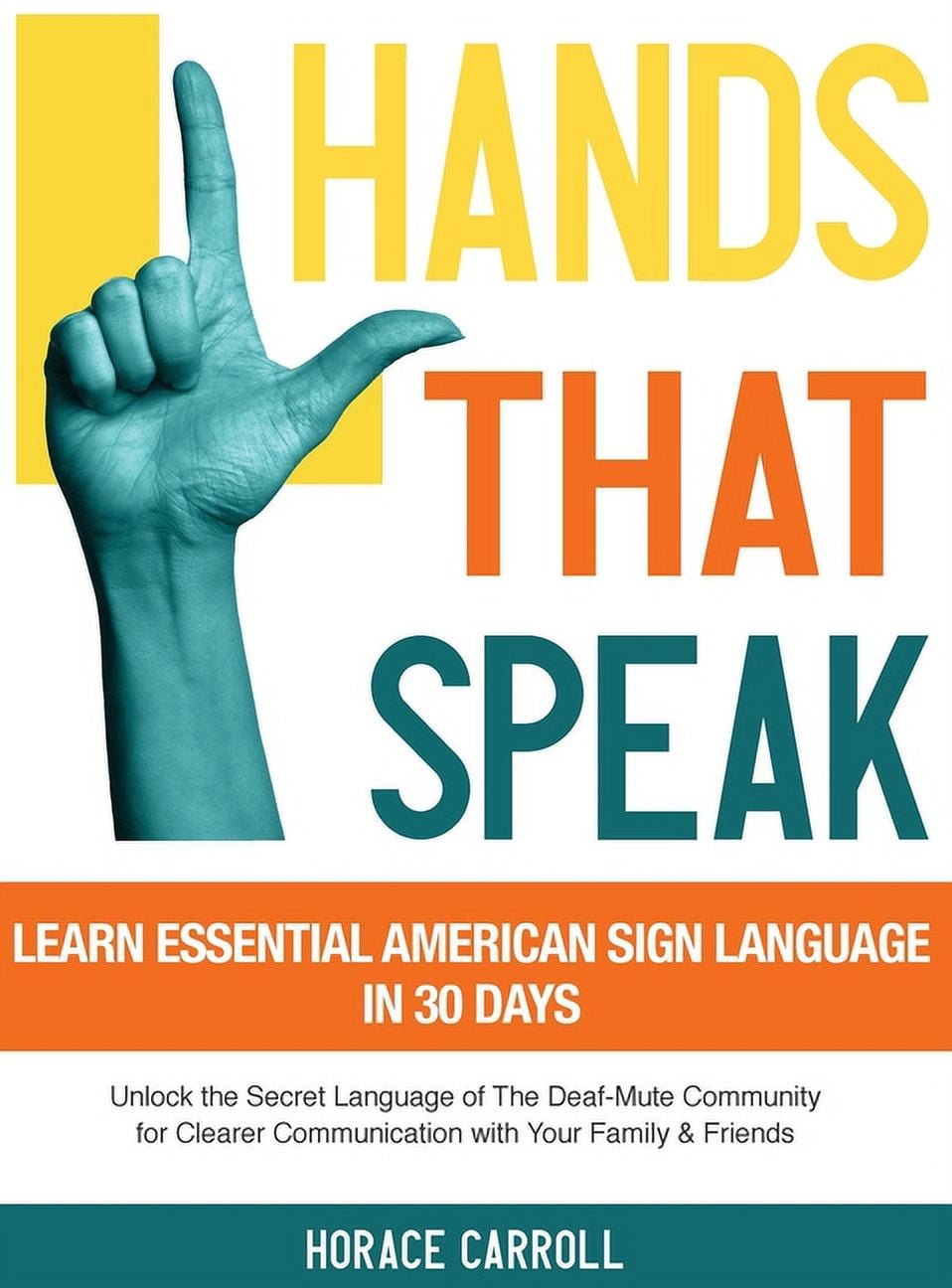 Hands That Speak: The Beauty and Power of American Sign Language ...