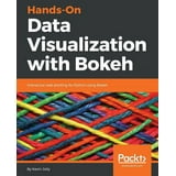 Hands-on Data Visualization with Bokeh (Paperback) - Walmart.com