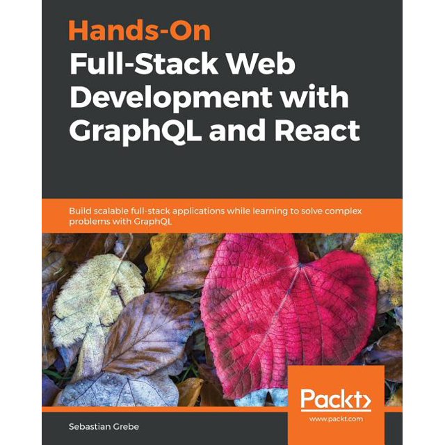 Hands-on Full-Stack Web Development with GraphQL and React (Paperback) - Walmart.com