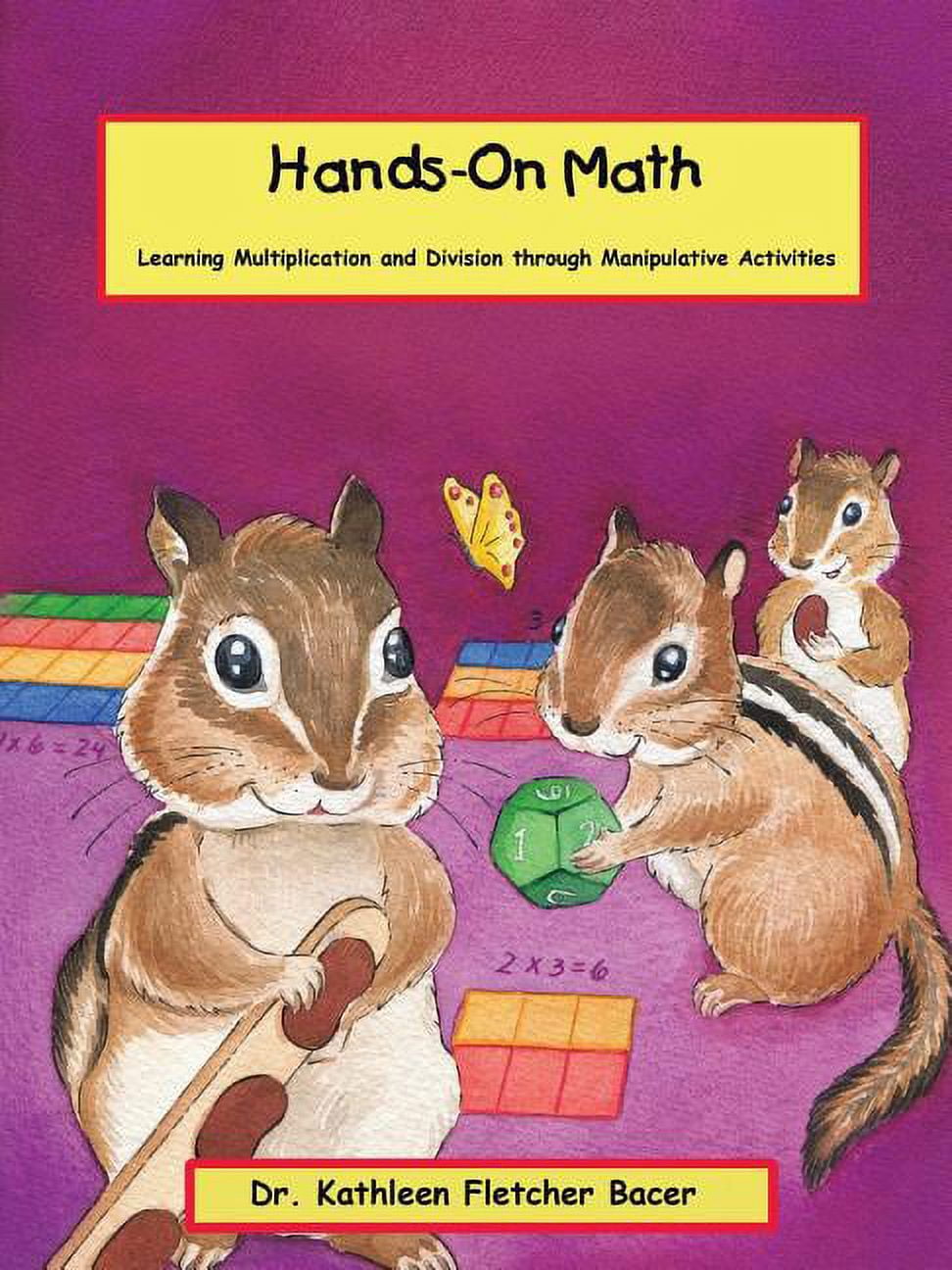Hands on Math : Learning Multiplication and Division Through ...