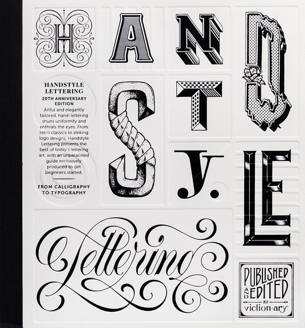 Handstyle Lettering: 20th Anniversary Edition: From Calligraphy to ...