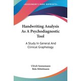 Handwriting Analysis As a Psychodiagnostic Tool : A Study in General ...