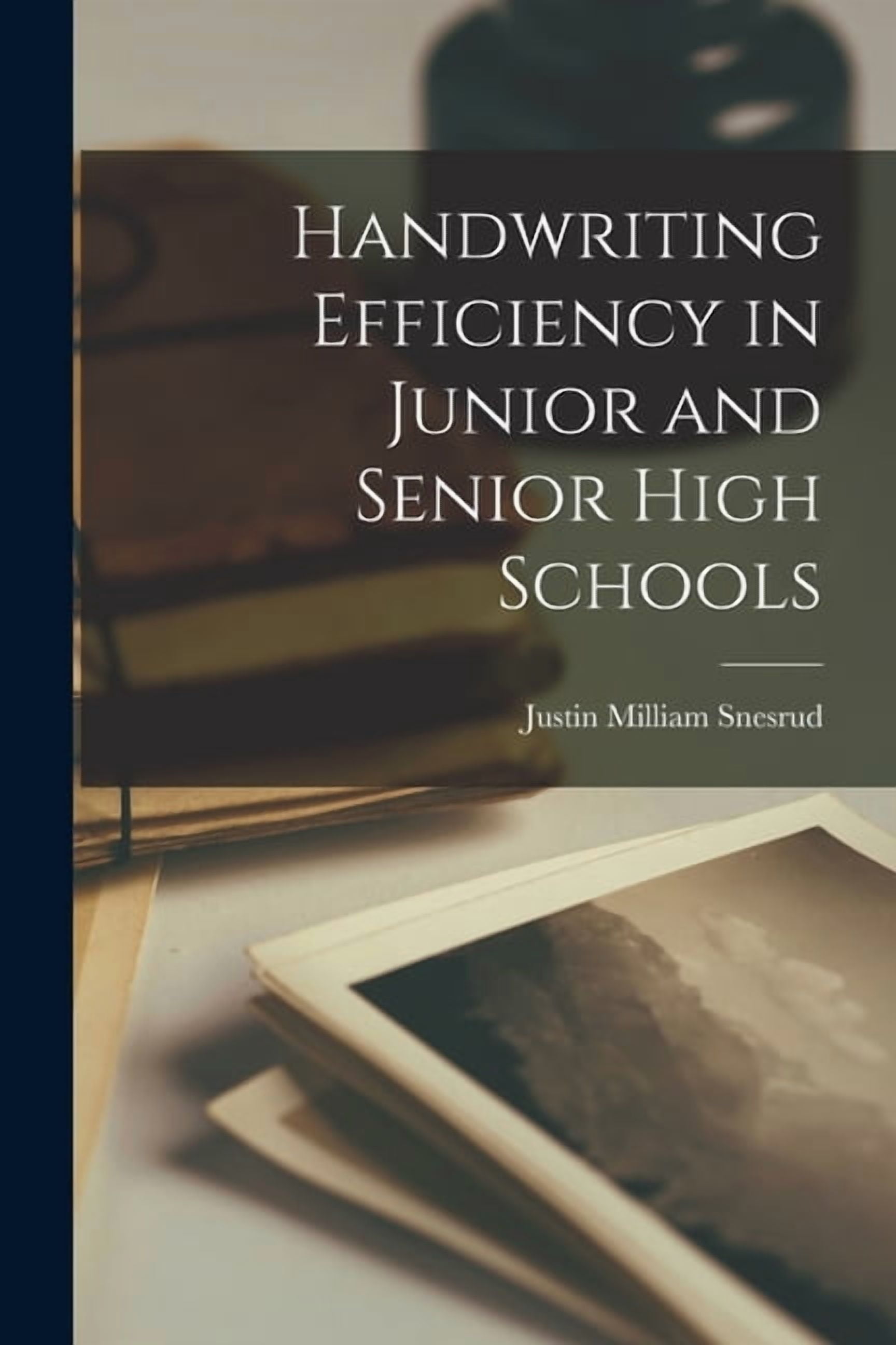 Handwriting Efficiency in Junior and Senior High Schools (Paperback ...