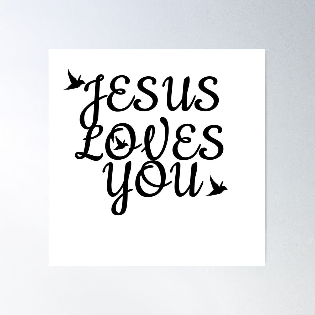 Handwriting Jesus Loves You Christian T-Shirt Poster Wall Art, Modern ...