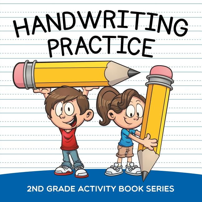 Handwriting Practice: 2nd Grade Activity Book Series, (Paperback ...