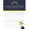 Handwriting Practice Workbook: Alphabet Handwriting Letter Tracing Book ...