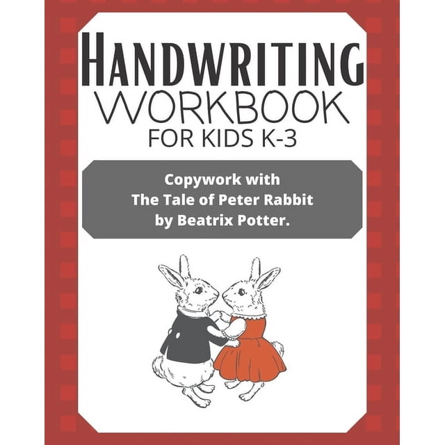 Handwriting Workbook for Kids K-3: Copywork with The Tale of Peter ...