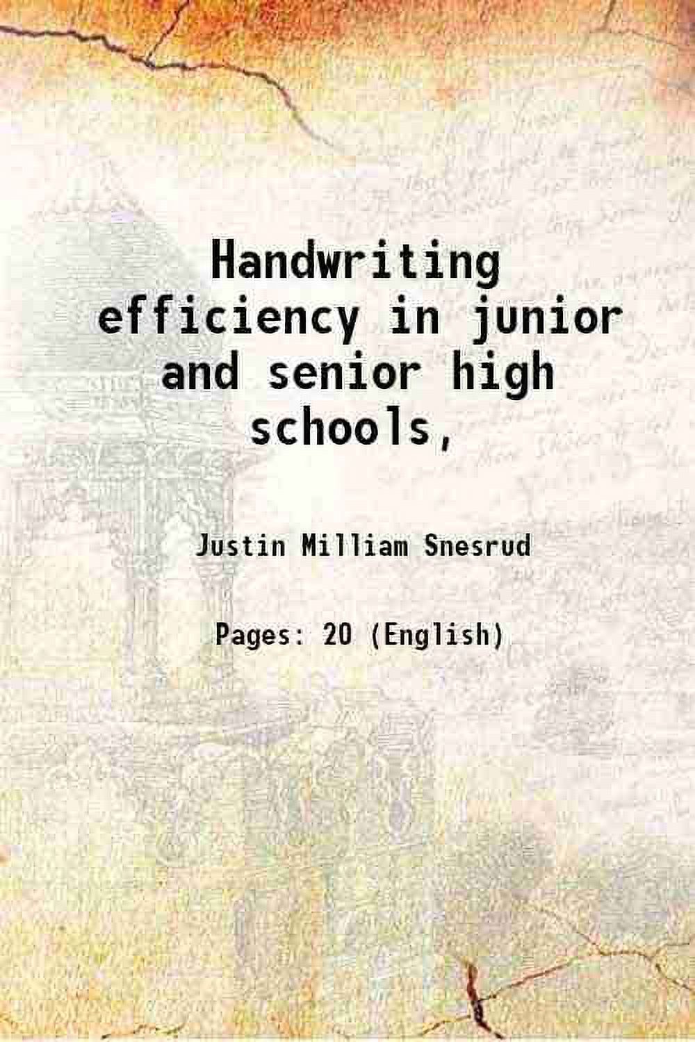 Handwriting efficiency in junior and senior high schools, 1921 ...