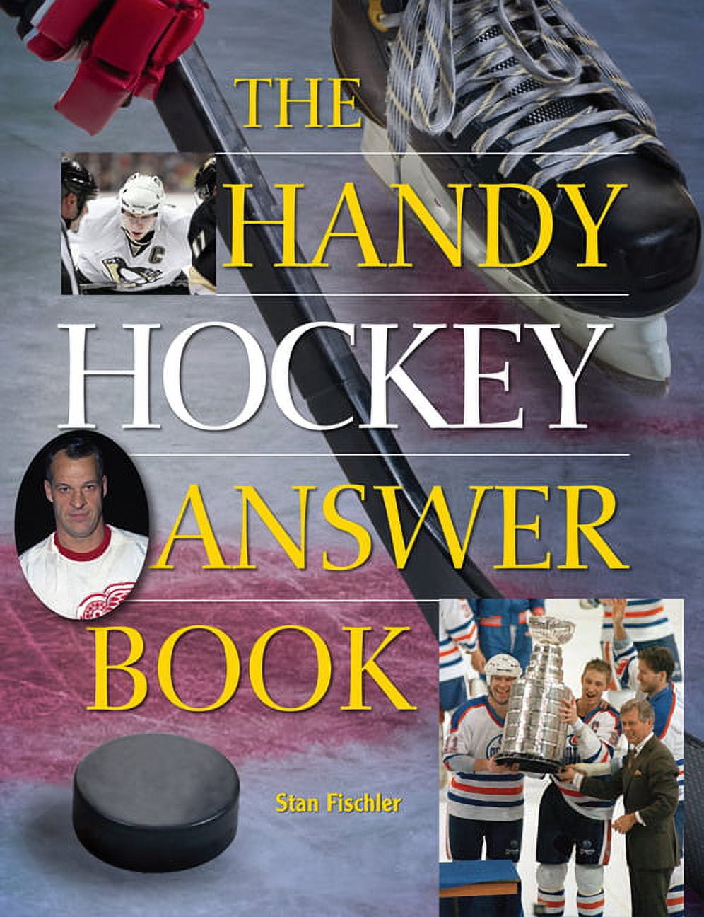 Handy Answer Books: The Handy Hockey Answer Book (Paperback) - Walmart.com