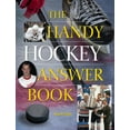 Handy Answer Books: The Handy Hockey Answer Book (Paperback) - Walmart.com