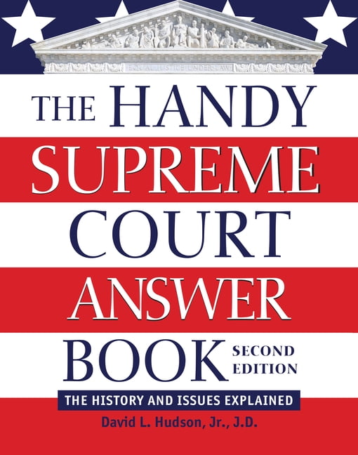 Handy Answer Books The Handy Supreme Court Answer Book: The History and ...